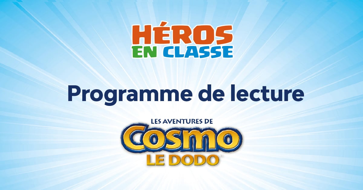Programme de lecture Cosmo le dodo - Héros en classe
